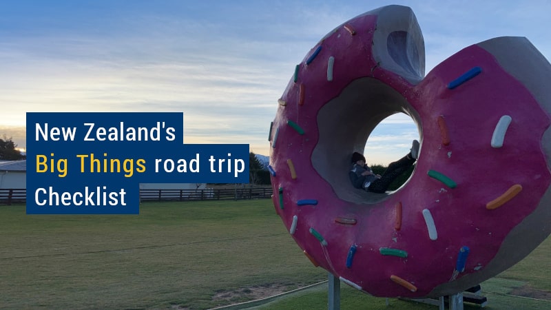 New Zealand’s Big Things Road Trip Checklist